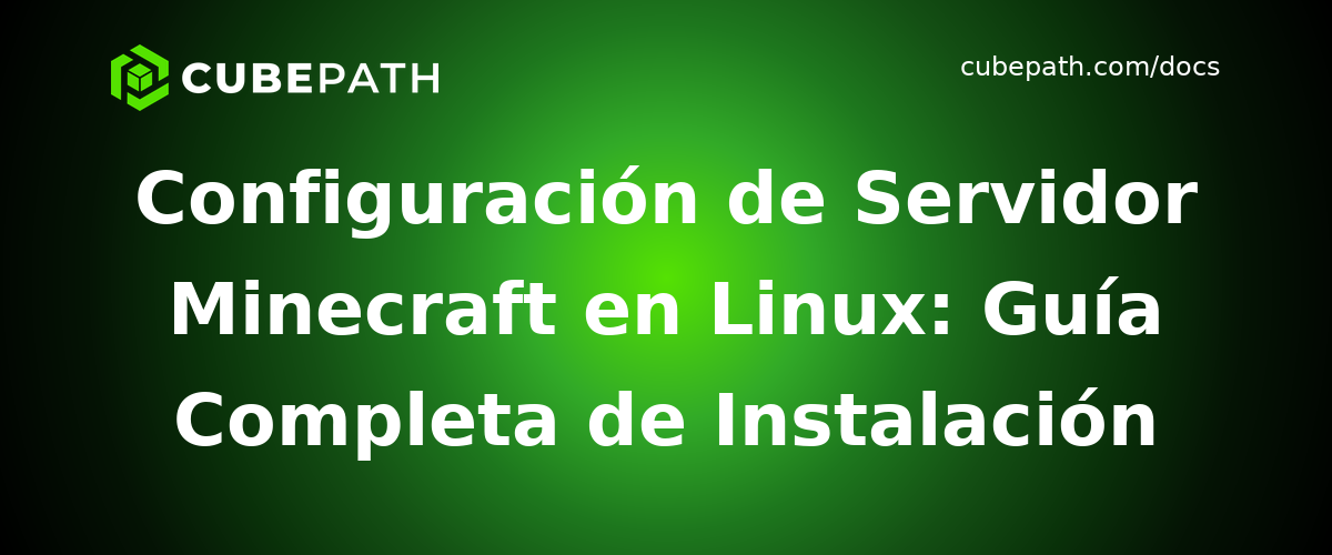 Configuración de Servidor Minecraft en Linux: Guía Completa de ...